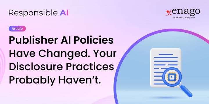 Publisher AI Policies and Disclosure Rules: A Guide for Authors