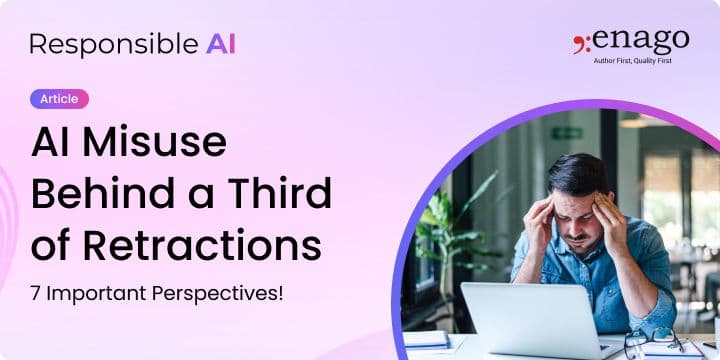 AI Misuse Behind 33 Percent of Retractions – 7 Research Integrity Insights
