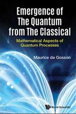 Emergence of the Quantum from the Classical: Mathematical Aspects of ...