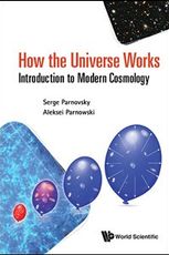 How the Universe Works: Introduction to Modern Cosmology - Enago Academy