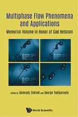 Multiphase Flow Phenomena and Applications: Memorial Volume in Honor of ...