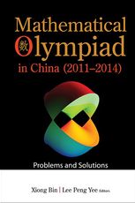 Mathematical Olympiad in China (2011–2014): Problems and Solutions ...