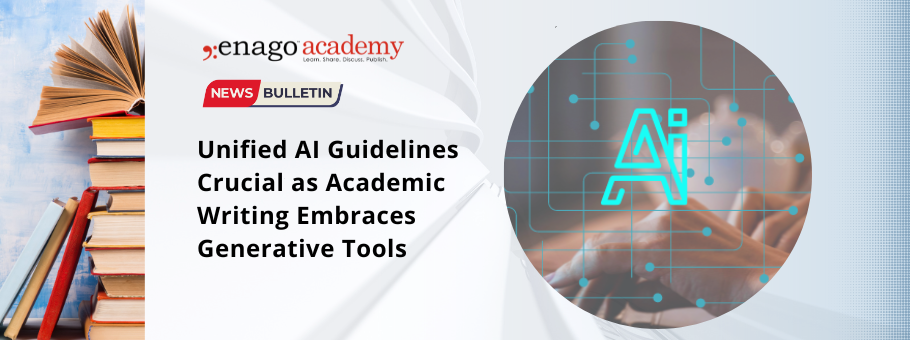 AI in Academia: The need for unified guidelines in research and writing
